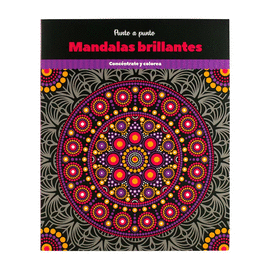 CONCÉNTRATE Y COLOREA MÁNDALAS BRILLANTES PUNTO A PUNTO. Libro en papel ...