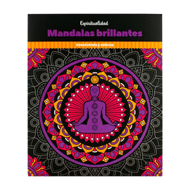 CONCÉNTRATE Y COLOREA MÁNDALAS BRILLANTES ESPIRITUALIDAD. Libro en ...