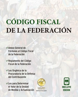 CÓDIGO FISCAL DE LA FEDERACIÓN (EDICIÓN DE BOLSILLO). H. CONGRESO DE LA ...