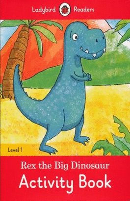 REX THE BIG DINOSAUR ACTIVITY BOOK LEVEL 1. MORRIS CATRIN E.. Libro en ...