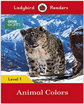 BBC EARTH ANIMAL COLORS LEVEL 1. LADYBIRD READERS. Libro en papel ...