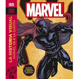 2005-2009 MARVEL LA HISTORIA VISUAL: MARVEL VA A LA GUERRA. CEFN RIDOUT ...