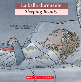 BILINGUAL CLASSIC TALES: SLEEPING BEAUTY / LA BELLA DURMIENTE. LUZ ...