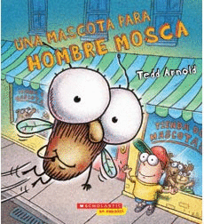 UNA MASCOTA PARA HOMBRE MOSCA. TEDD ARNOLD. Libro en papel ...