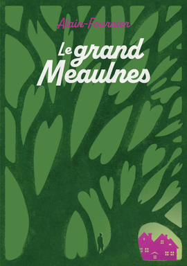 LE GRAND MEAULNES. ALAIN-FOURNIER. Libro en papel. 9782017297352 ...
