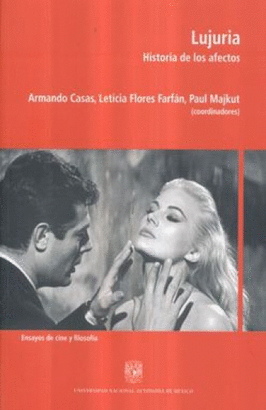 LUJURIA. HISTORIA DE LOS AFECTOS. FLORES FARFAN, LETICIA CASAS, ARMANDO. Libro en papel ...