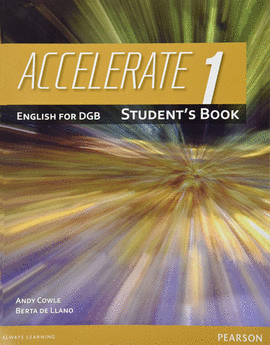 ACCELERATE 1 ENGLISH FOR DGB STUDENTS BOOK. COWLE ANDY. Libro en papel ...