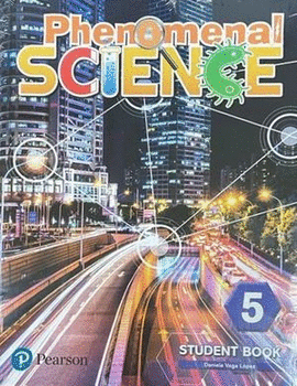 PHENOMENAL SCIENCE STUDENT BOOK 5. VEGA LOPEZ, DANIELA. Libro en papel ...