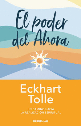 EL PODER DEL AHORA. TOLLE ECKHART. Libro en papel. 9786073816069 ...