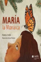 MARÍA LA MONARCA. HOMERO ARIDJIS FUENTES. Libro en papel. 9786075403724 ...