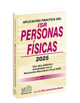 APLICACIÓN PRÁCTICA DEL ISR PERSONAS FÍSICAS 2025. ISEF. Libro en papel. 9786075416199 Librería ...