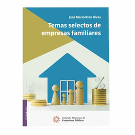 TEMAS SELECTOS DE EMPRESAS FAMILIARES. RIZO RIVAS JOSE MARIO. Libro en ...