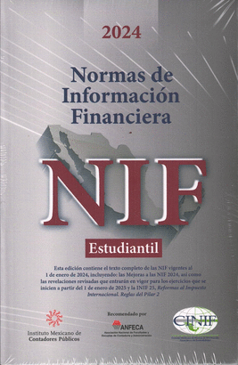 NIF NORMAS DE INFORMACION FINANCIERA 2024 NIF ESTUDIANTIL. IMCP. Libro en papel. 9786075632445 ...
