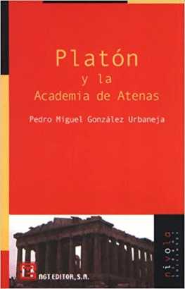 PLATON Y LA ACADEMIA DE ATENAS. GONZALEZ URBANEJA PEDRO MIGUEL. Libro ...