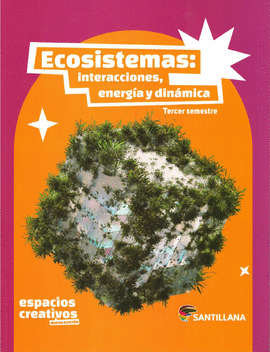 ECOSISTEMAS: INTERACCIONES, ENERGIA Y DINAMICA NVO. ESPA CRE. Libro en papel. 9786078996339 ...
