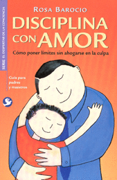 DISCIPLINA CON AMOR EN EL AULA. ROSA BAROCIO. Libro en papel ...
