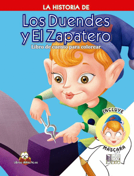 LA HISTORIA DE LOS DUENDES Y EL ZAPATERO. LIBRO DE CUENTO PARA COLOREAR ...