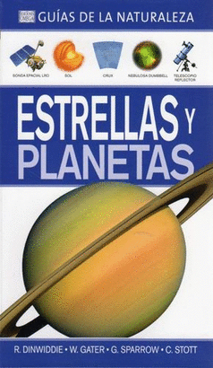 ESTRELLAS Y PLANETAS. GUIAS DE LA NATURALEZA. DINWIDDIE, ROBERT / GATER ...