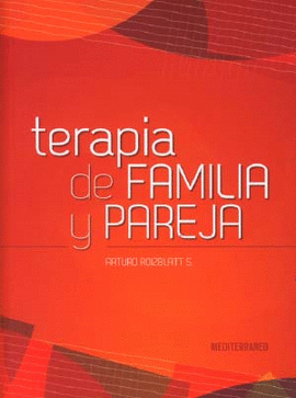 TERAPIA DE FAMILIA Y PAREJA. ROIZBLATT S.. Libro en papel. 9789562203562 Librería Científica