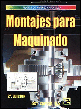 MONTAJES PARA MAQUINADO. Libro en papel. 9789684630994 Librería Científica