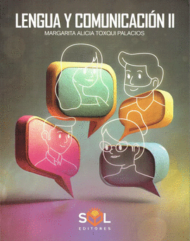 LENGUA Y COMUNICACIÓN II. MARGARITA ALICIA TOXQUI PALACIOS. Libro en papel. LYC2SE Librería ...